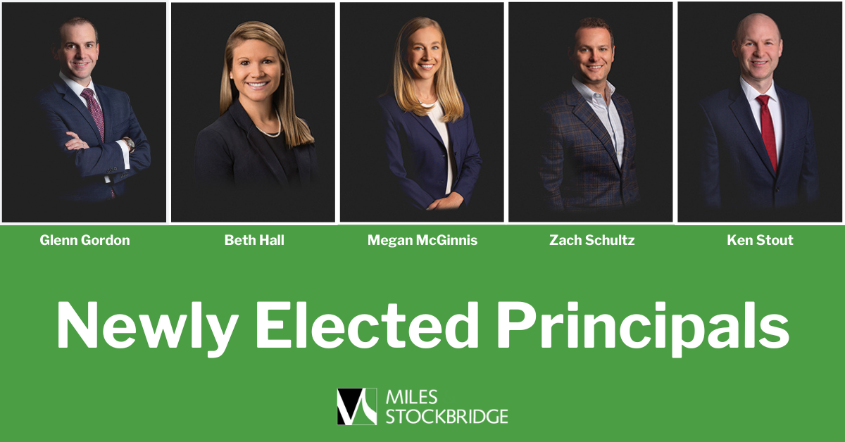 Miles & Stockbridge Elects Glenn Gordon, Elisabeth Hall, Megan McGinnis ...