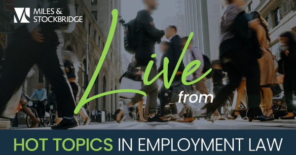 MSLaw Blog - Highlights from the 2024 Hot Topics in Employment Law Seminar