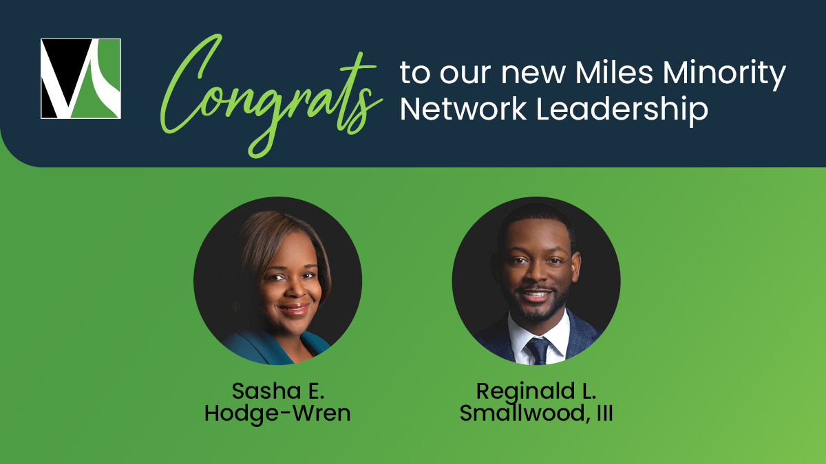 Sasha Hodge-Wren and Reginald Smallwood to Lead Miles Minority Network